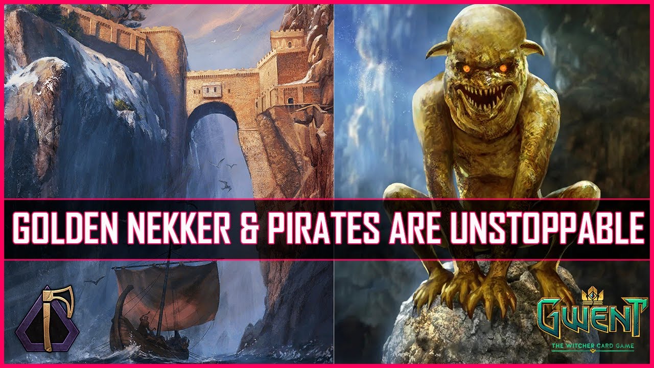Gwent | Golden Nekker & Pirates Are Unstoppable | Breaking Metas Top to ...