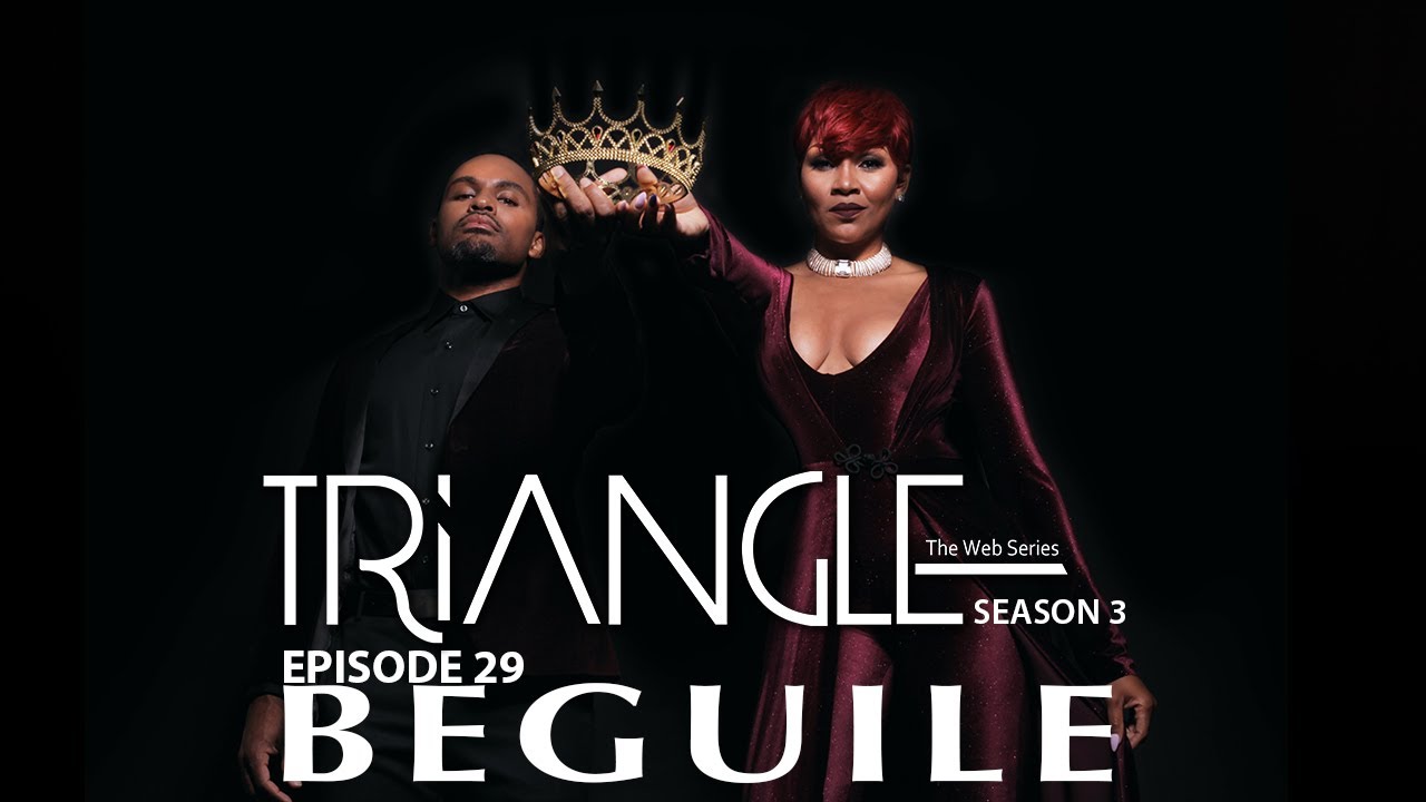 TRIANGLE Season 3 Episode 29 " Beguile " Trailer - YouTube