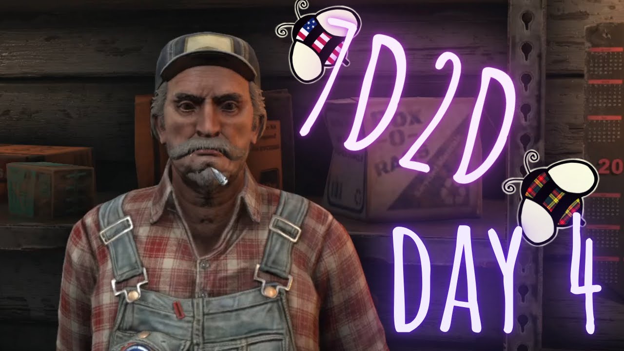 7D2D : V1 : Day 4 : What trouble can we make? - YouTube