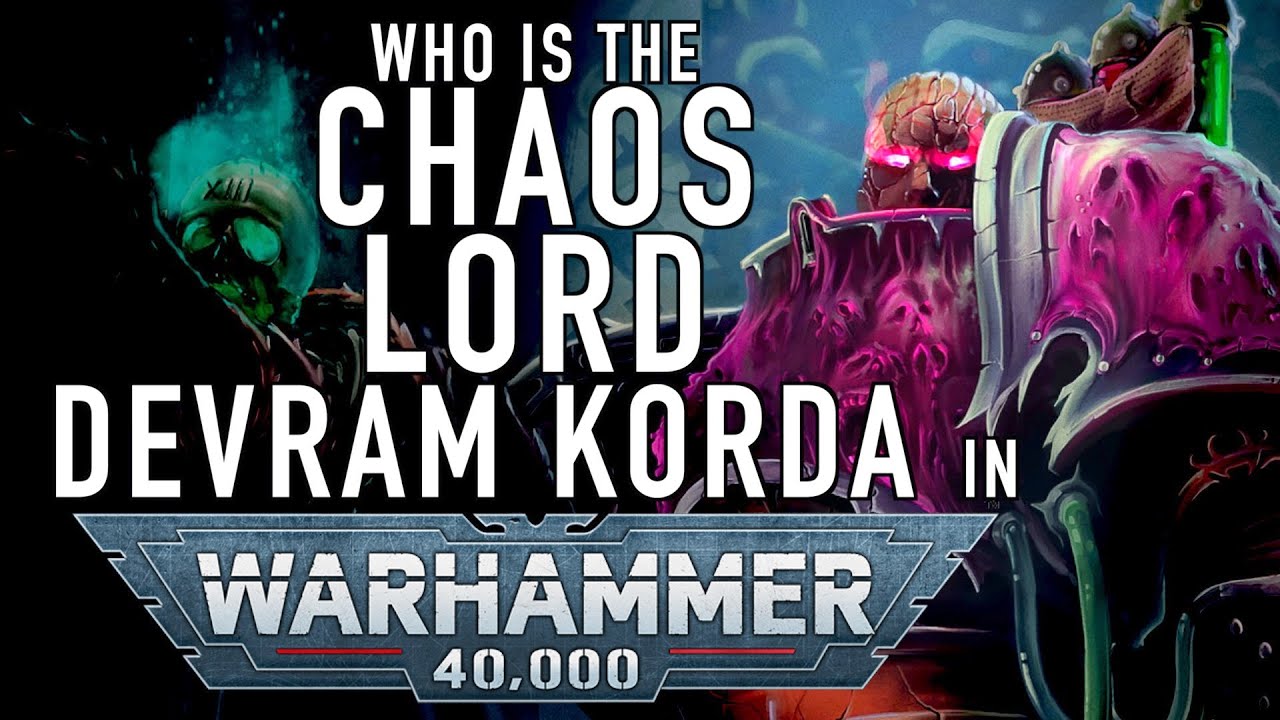 40 Facts and Lore on the Chaos Lord Devram Korda in Warhammer 40K - YouTube