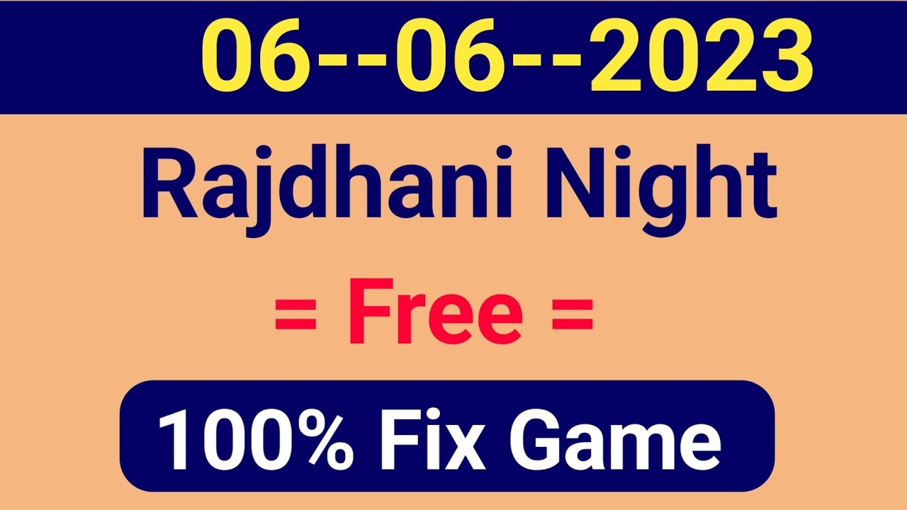Rajdhani Night Today 06/06/2023 | Rajdhani Night Chart | Rajdhani Night ...