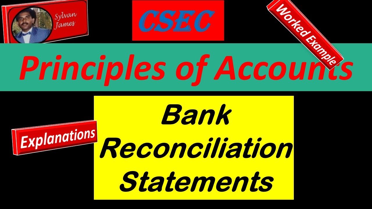 CSEC Principles of Accounts Bank Reconciliation - YouTube