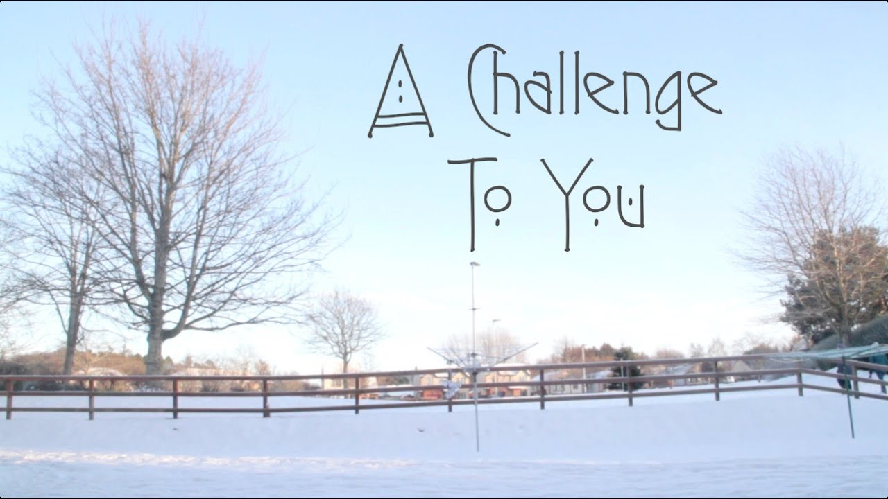 A Challenge To You - YouTube