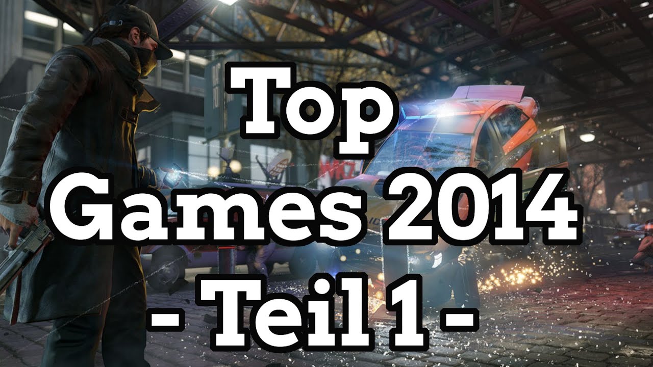 TOP GAMES 2014 (Teil 1) - YouTube