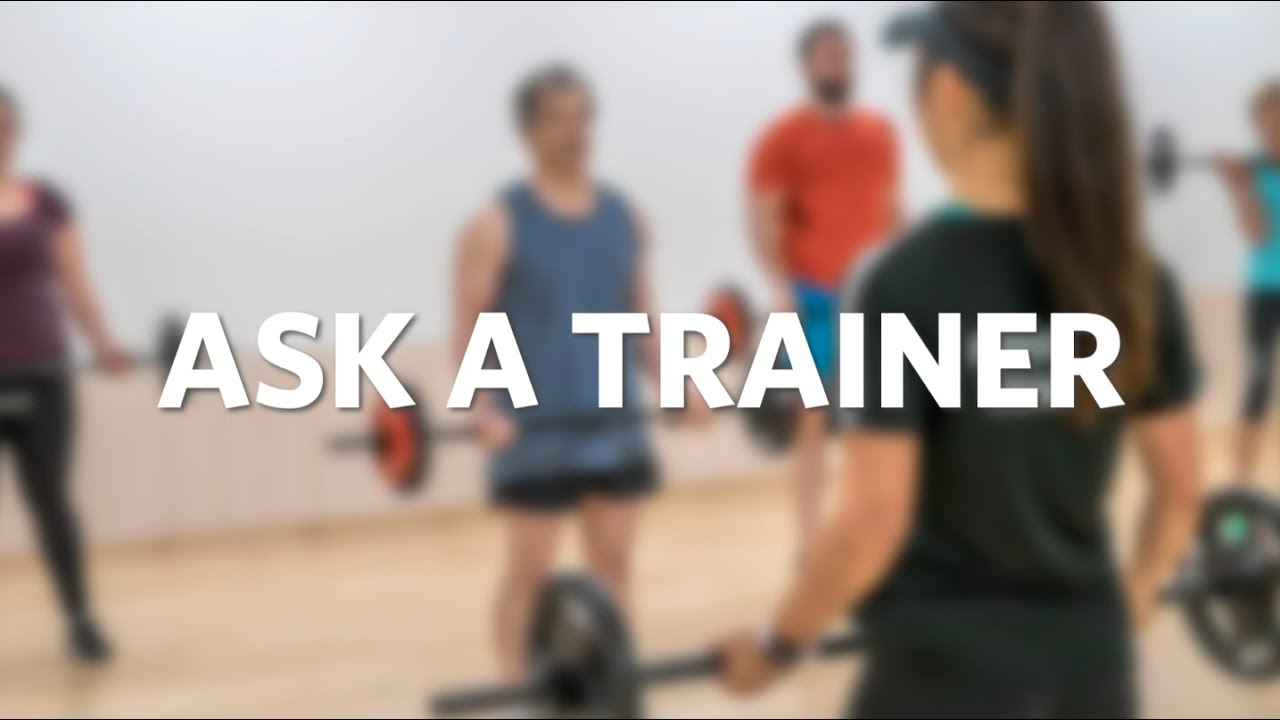 Ask A Trainer - YouTube