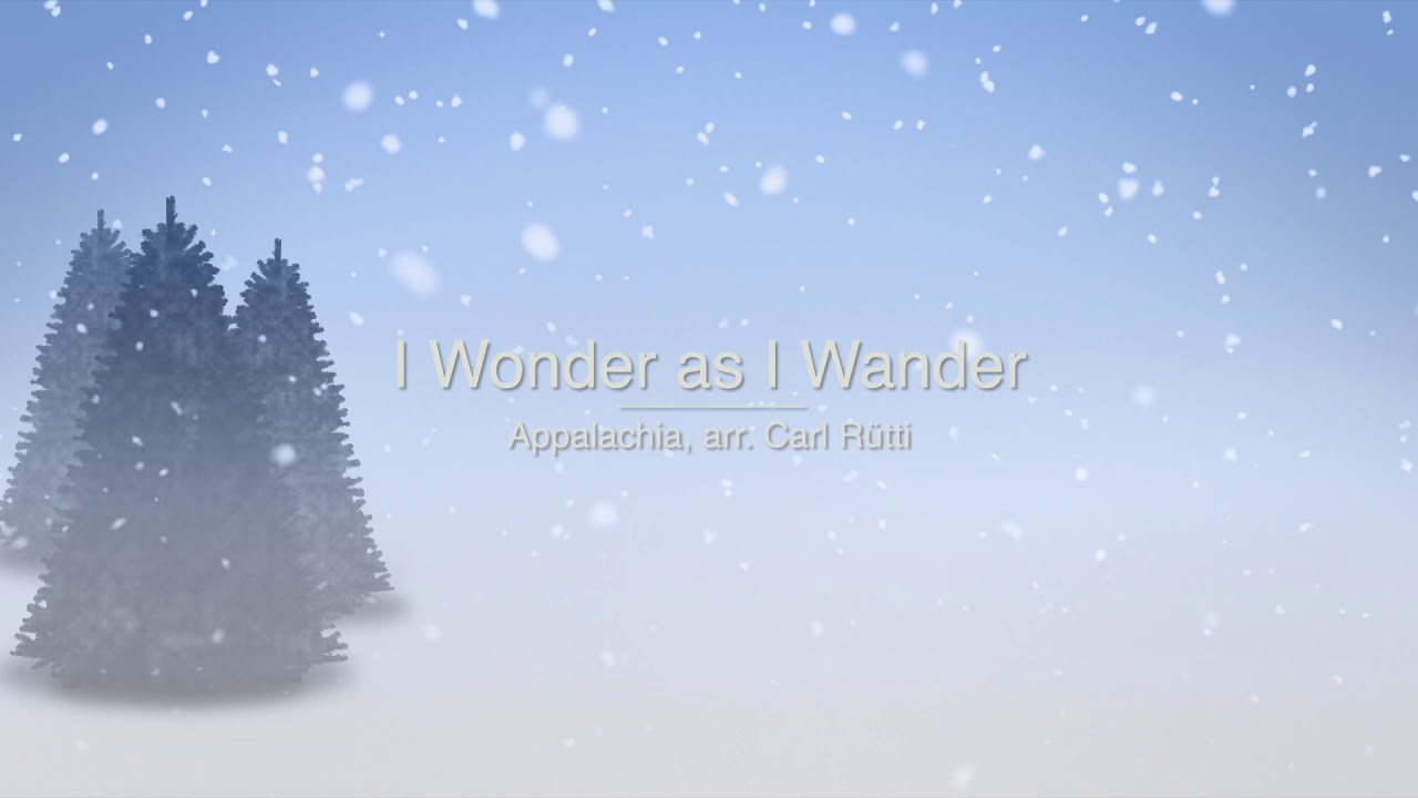I Wonder as I Wander (Lyrics) - YouTube