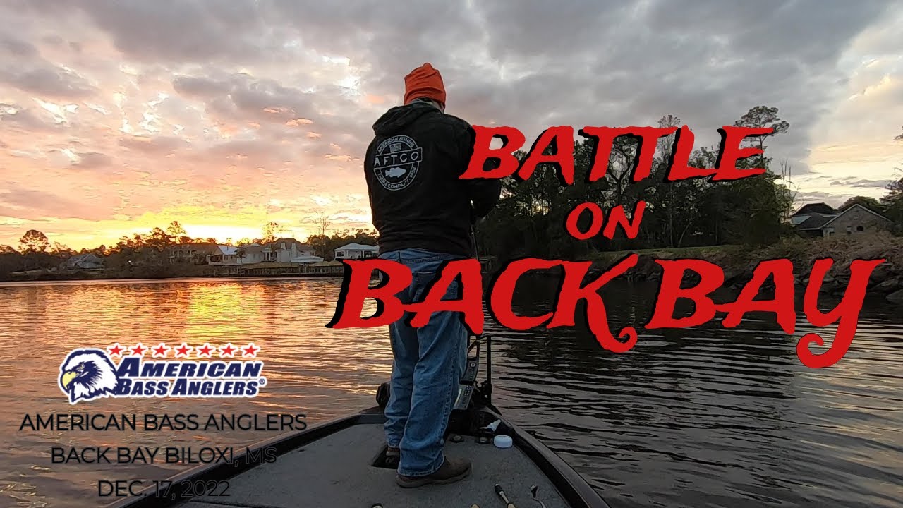 Battle On Back Bay, Biloxi Bass Tournament American Bass Anglers - YouTube