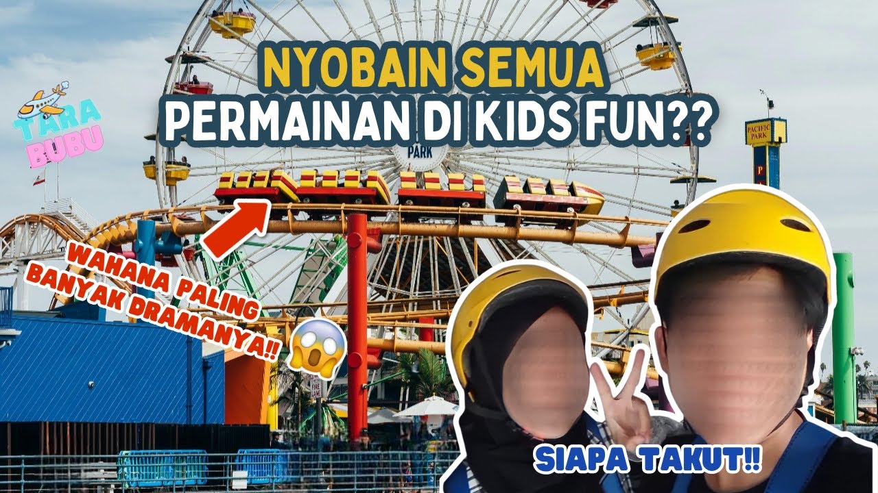 NYOBAIN SEMUA PERMAINAN DI KIDS FUN?? DAN NAIK WAHANA PALING BANYAK ...