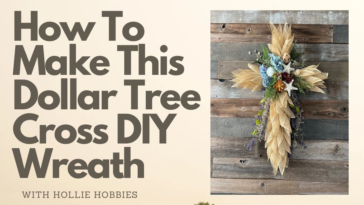 Dollar Tree Cross Wreath/ Spring Wreath DIY/ Cross Wreath DIY/ Ocean ...