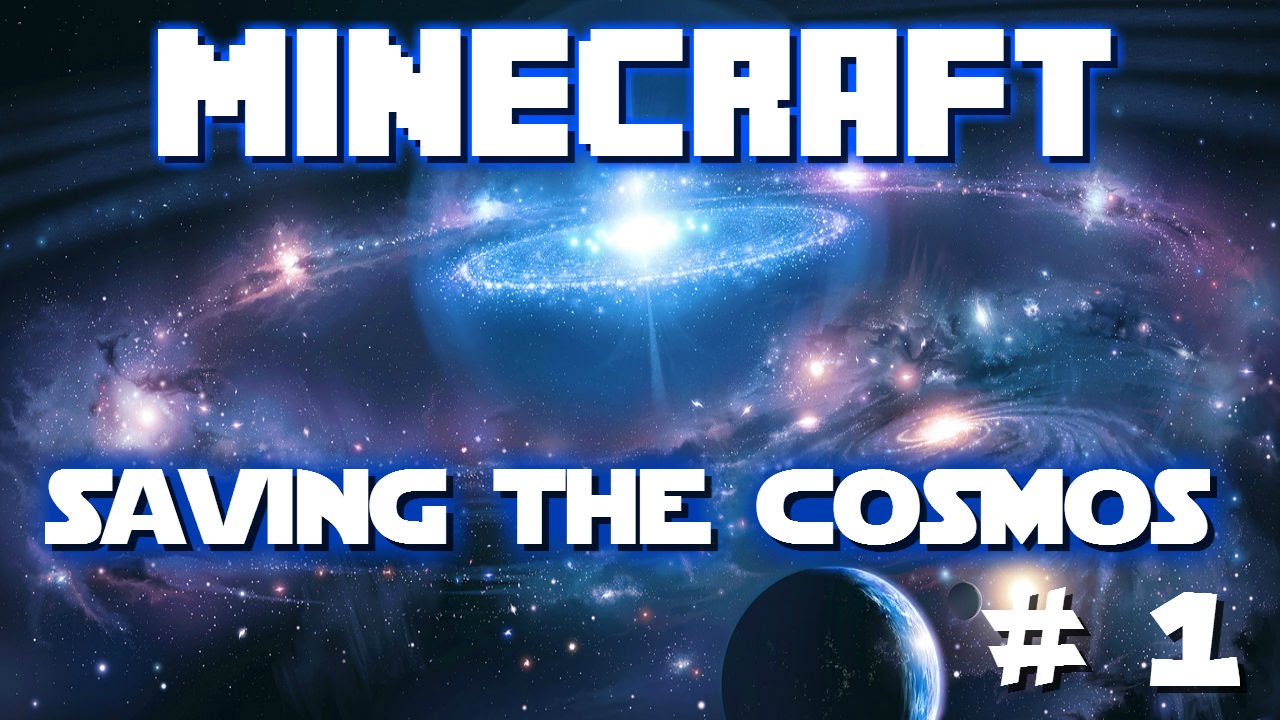 Minecraft: Saving the Cosmos- Episode 1 - YouTube
