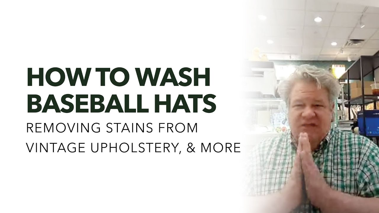 How to Wash Baseball Hats, Removing Stains From Vintage Upholstery ...