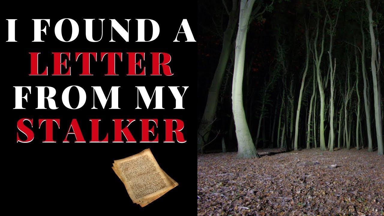 I found a Letter From My Stalker | Creepypasta - YouTube