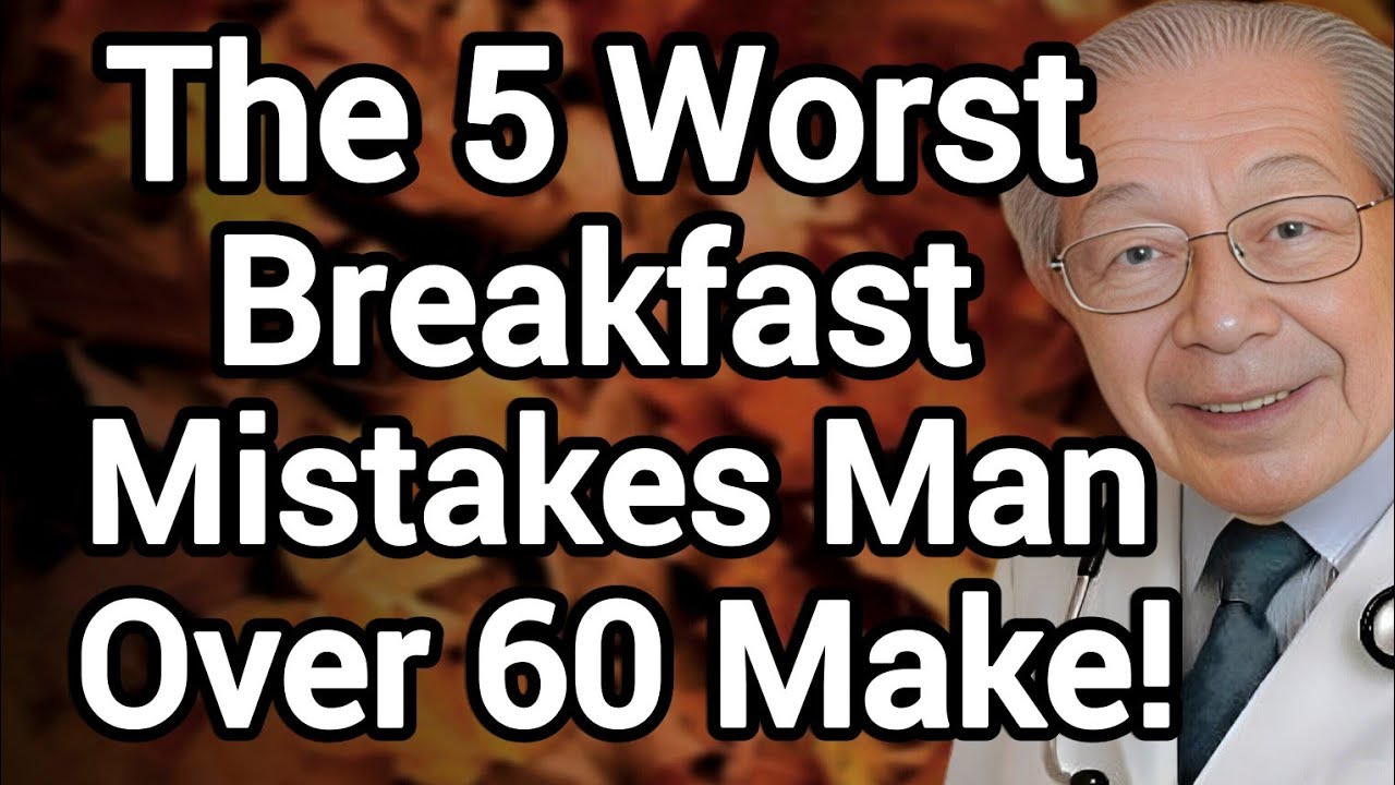 The 5 Worst Breakfast MISTAKES Men Over 60 Make (And How to Avoid Them ...