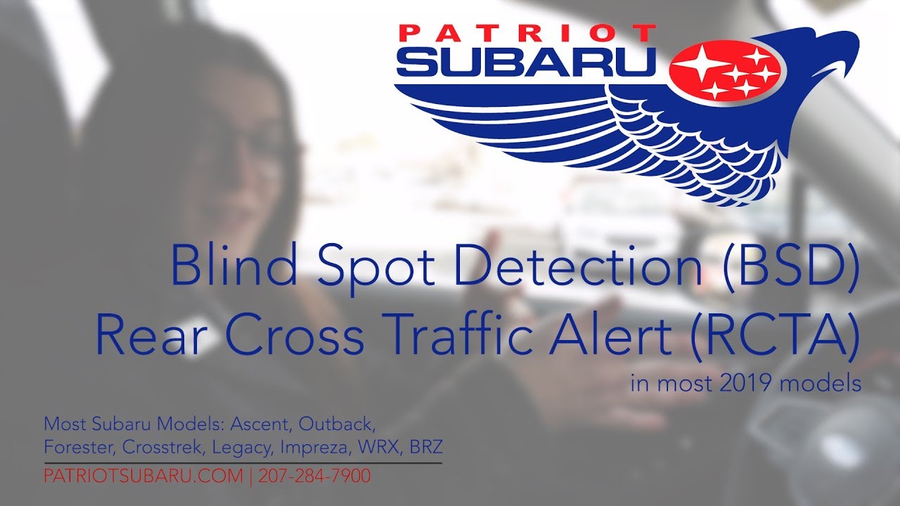Patriot Subaru - BSD and Rear Cross Traffic Alert RCTA - YouTube