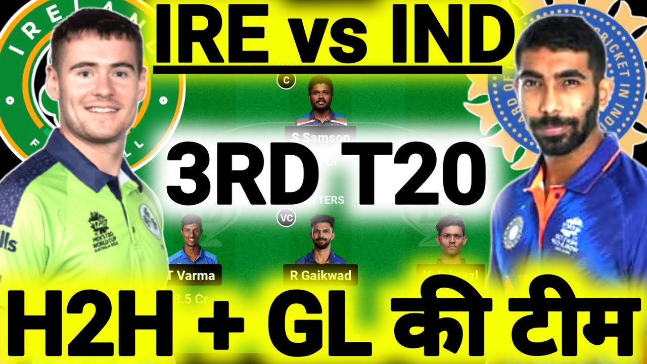 IRE vs IND Dream11 Team II IRE vs IND Dream11 Team Prediction II 3rd ...
