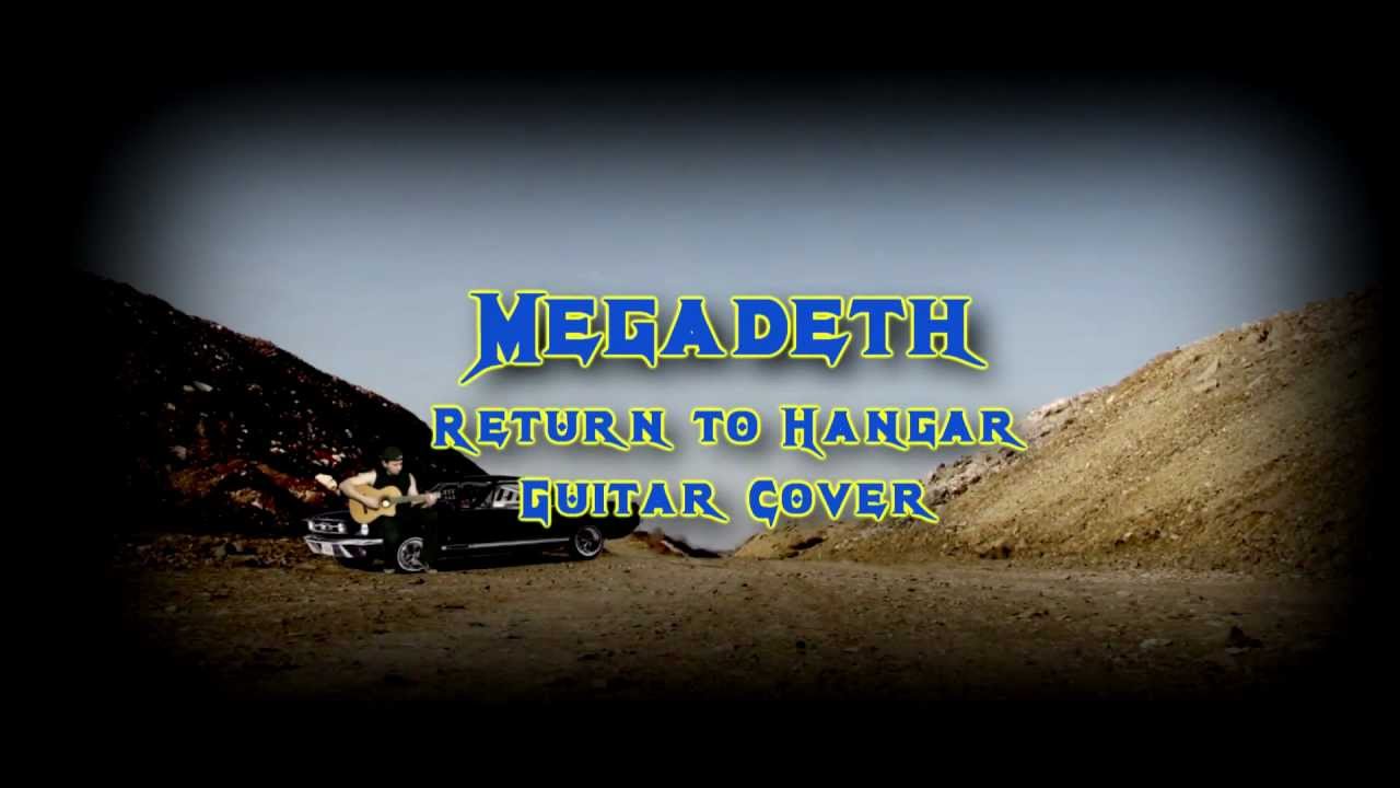 Megadeth Return to Hangar Guitar Cover - YouTube