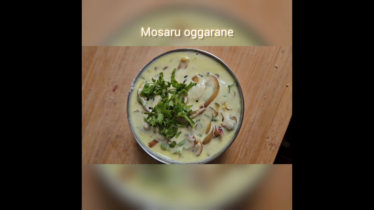 Yummy Mosaru oggarane, Easy and quick receipe, Ideal for Lunch. - YouTube