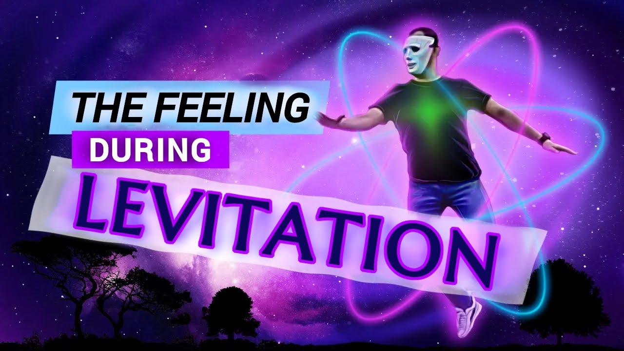 WHAT does a person feel during LEVITATION? | Levitation Notes 1 - YouTube