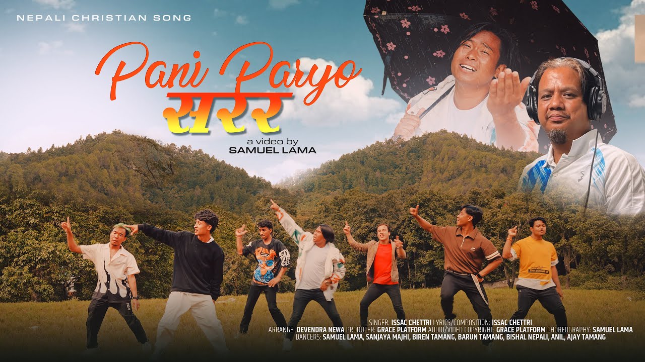 PANI PARYO SARARA - ISSAC CHETTRI || OFFICIAL MUSIC VIDEO - NEPALI ...