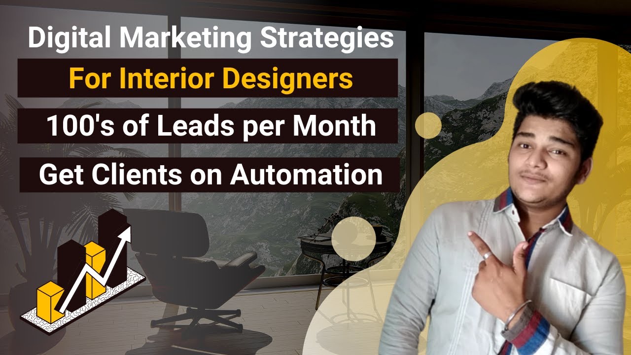 Digital Marketing Strategies for Interior Designer to Get More Clients ...