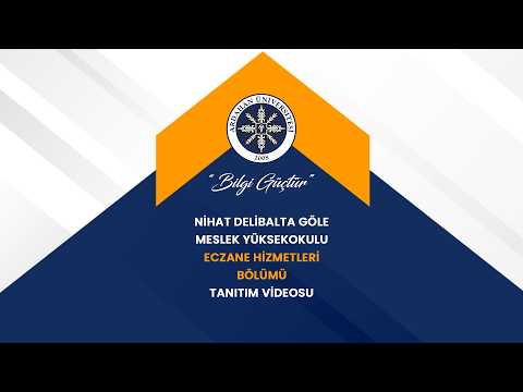 Nihat Delibalta Göle Meslek Yüksekokulu Eczane Hizmetleri Bölümü Tanıtım Videosu