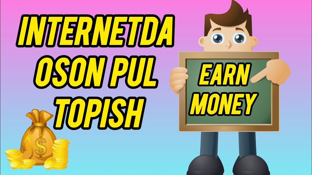 Internetda oson pul topish Earn money - YouTube