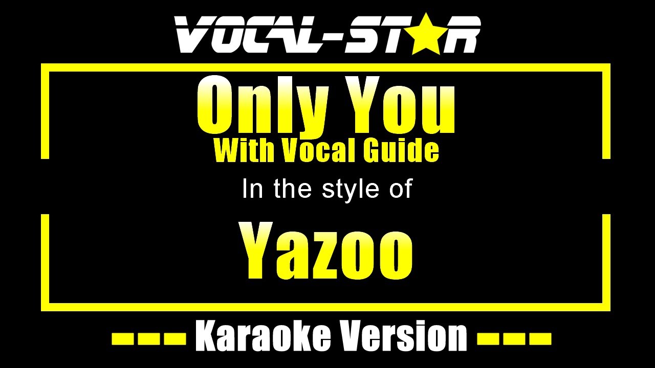 Only You Karaoke | Yazoo Karaoke Version (With Vocal Guide) - YouTube
