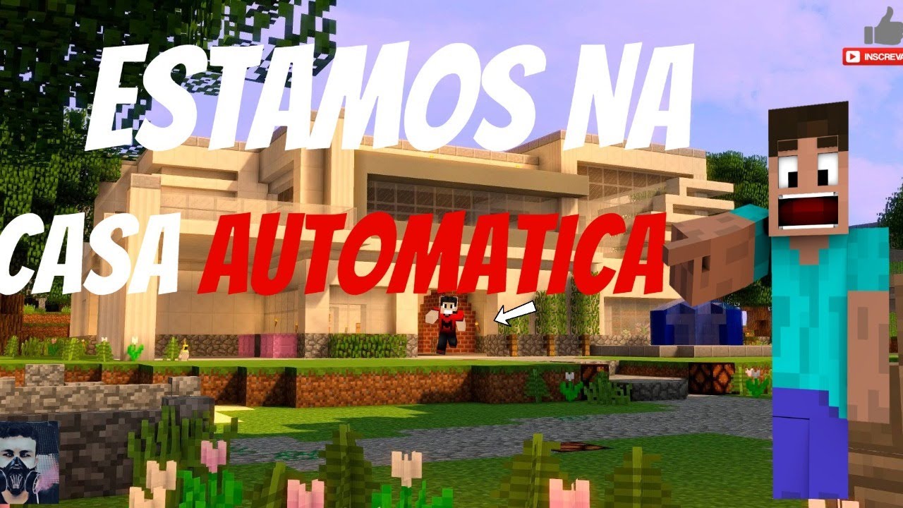 MINECRAFT . ESTAMOS NA CASA AUTOMATICA!!!!! , - YouTube