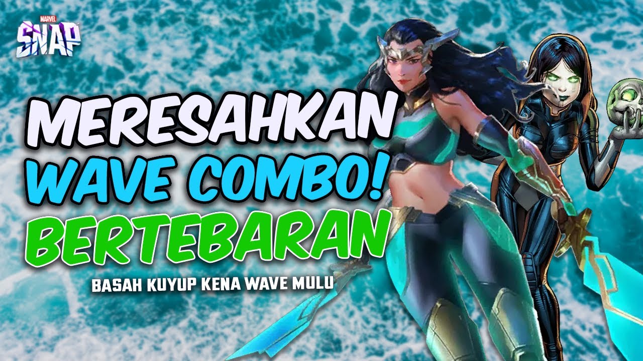 WAVE COMBO LAGI BERTEBARAN DI META SEKARANG!! | MARVEL SNAP INDONESIA ...