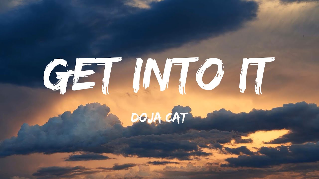 Doja Cat - Get Into It (Yuh) (Lyrics) - Dababy, Sza, Billie Eilish ...