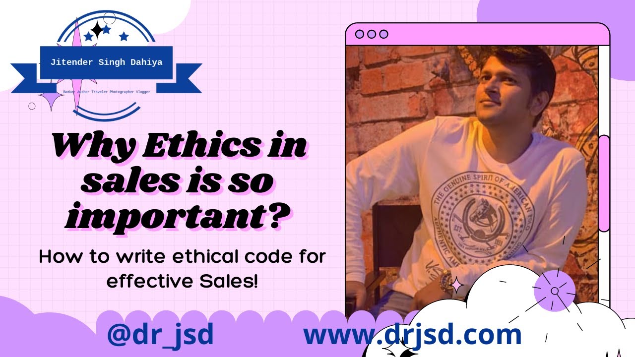 Why is Ethics in sales so important? Write ethical code for effective ...