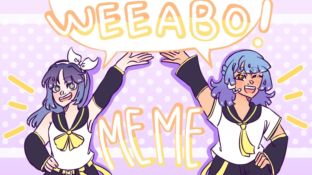 Weeabo meme// Collab with [Cerulean clouds] - YouTube