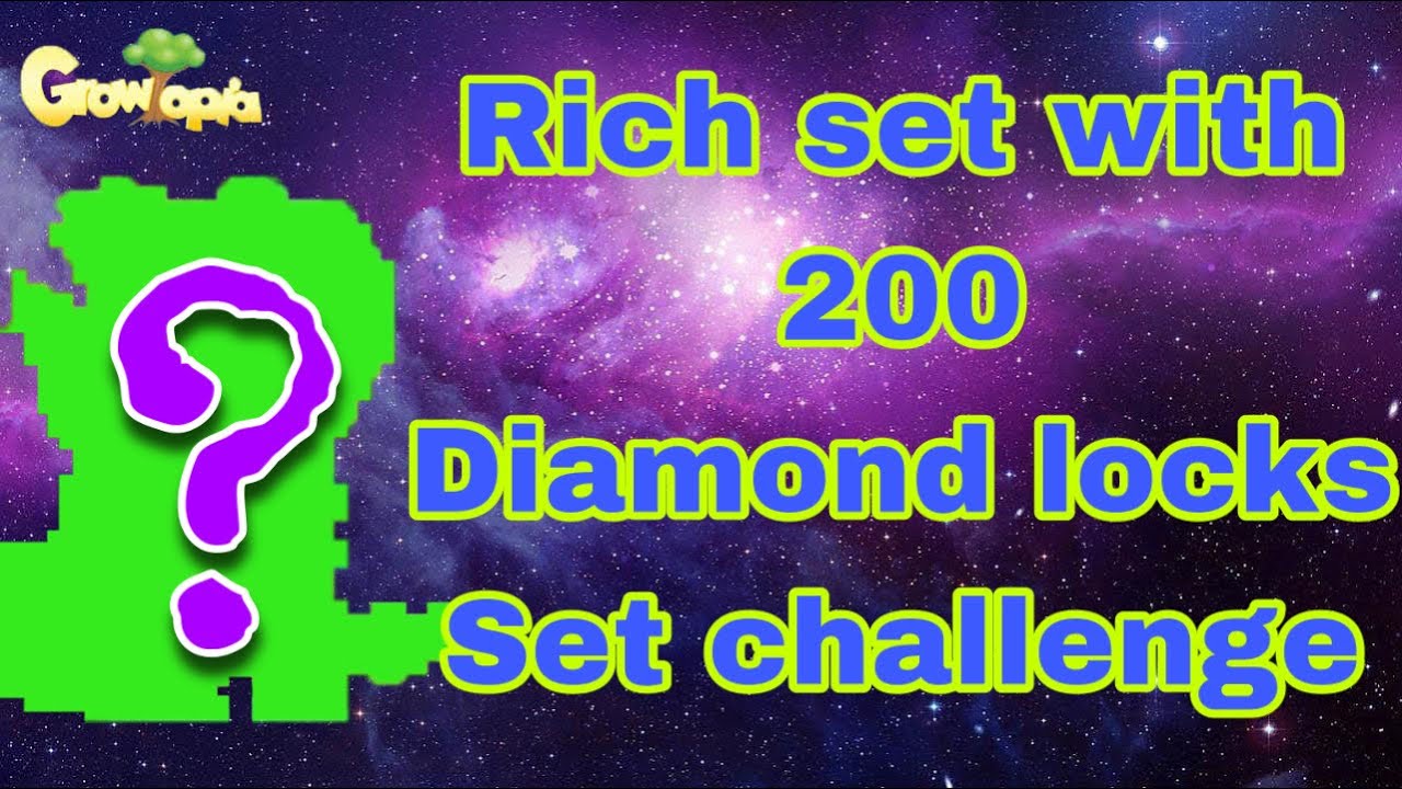 Rich set with 200 Diamond locks set challenge| Growtopia #132 - YouTube