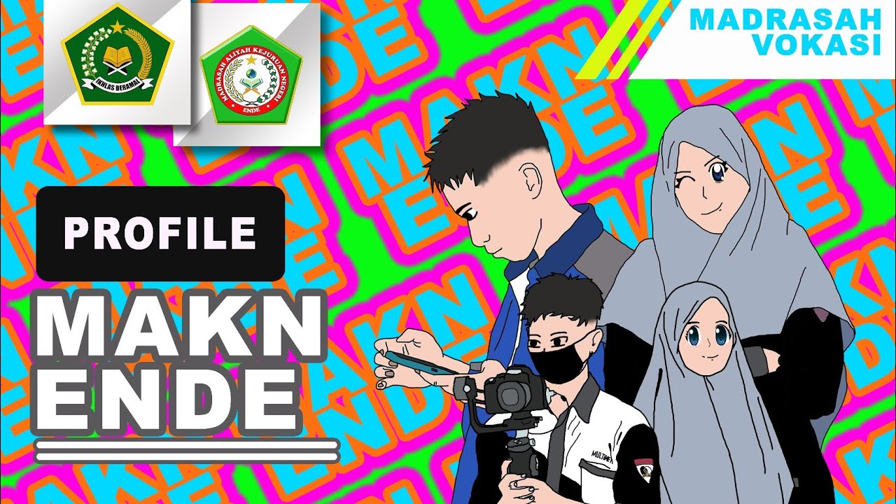 Profil Madrasah Vokasi MAKN Ende Menciptakan Technopreneur yang Ulama ...