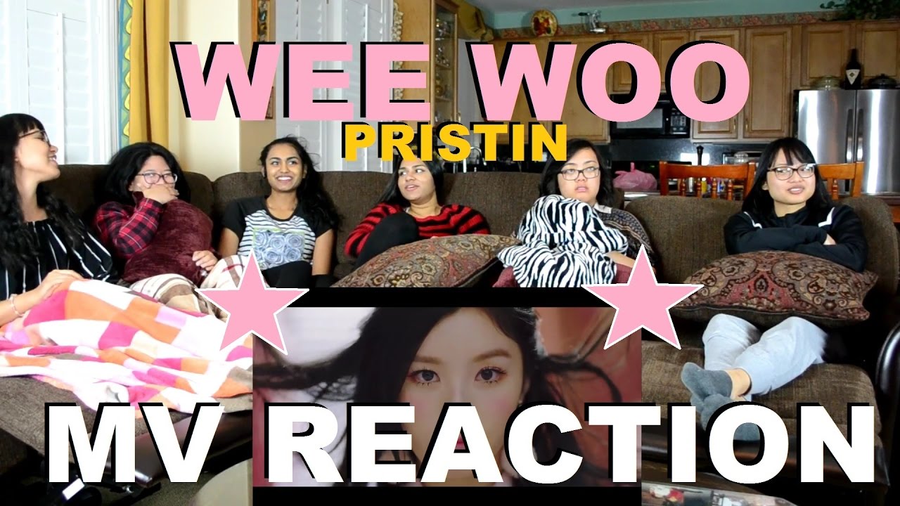 ¤ PRISTIN (프리스틴) - Wee Woo [MV REACTION] - U BETTER POP THAT LEG! - YouTube