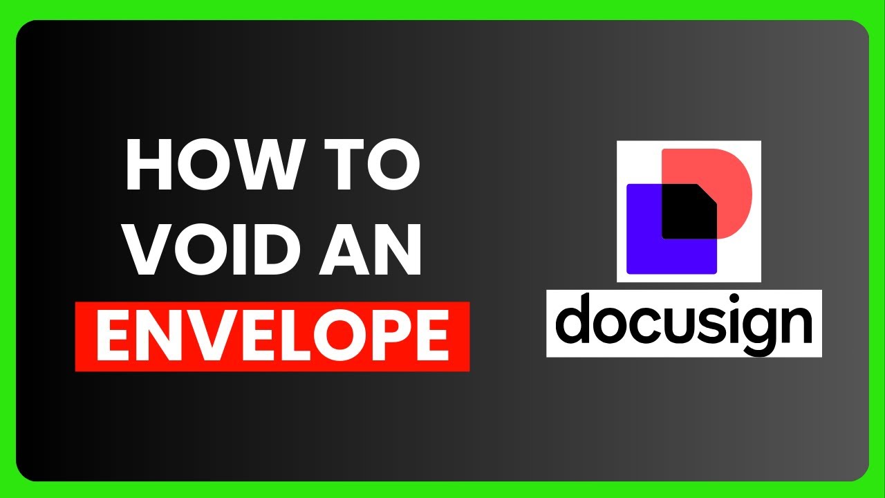 How to Void an Envelope in DocuSign - YouTube