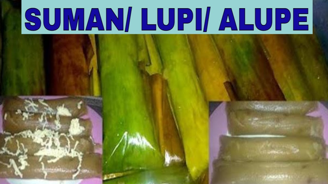 Suman| Lupi| Alupe | made in sticky rice |giniling na malagkit |celz ...