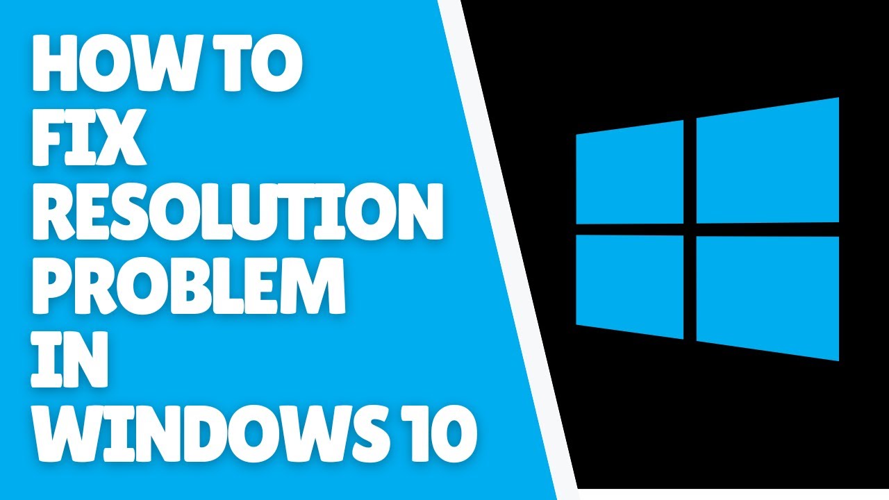 How to Fix Resolution Problem in Windows 10 - YouTube