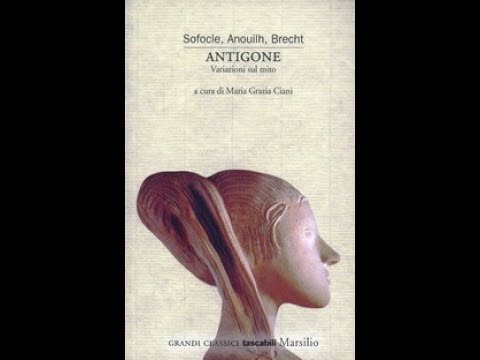 Recensione "Antigone" da Sofocle a Brecht, passando per Anouilh - YouTube