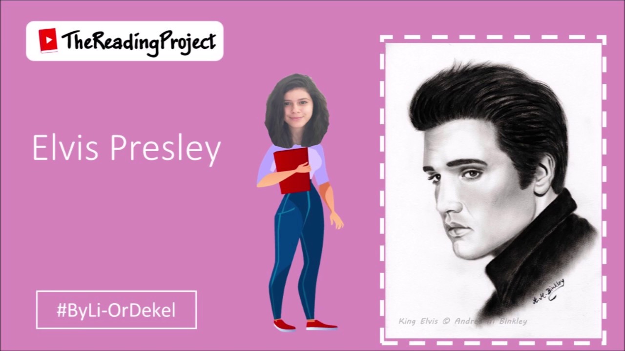 The Story Of Elvis Presley - The Reading Project - YouTube