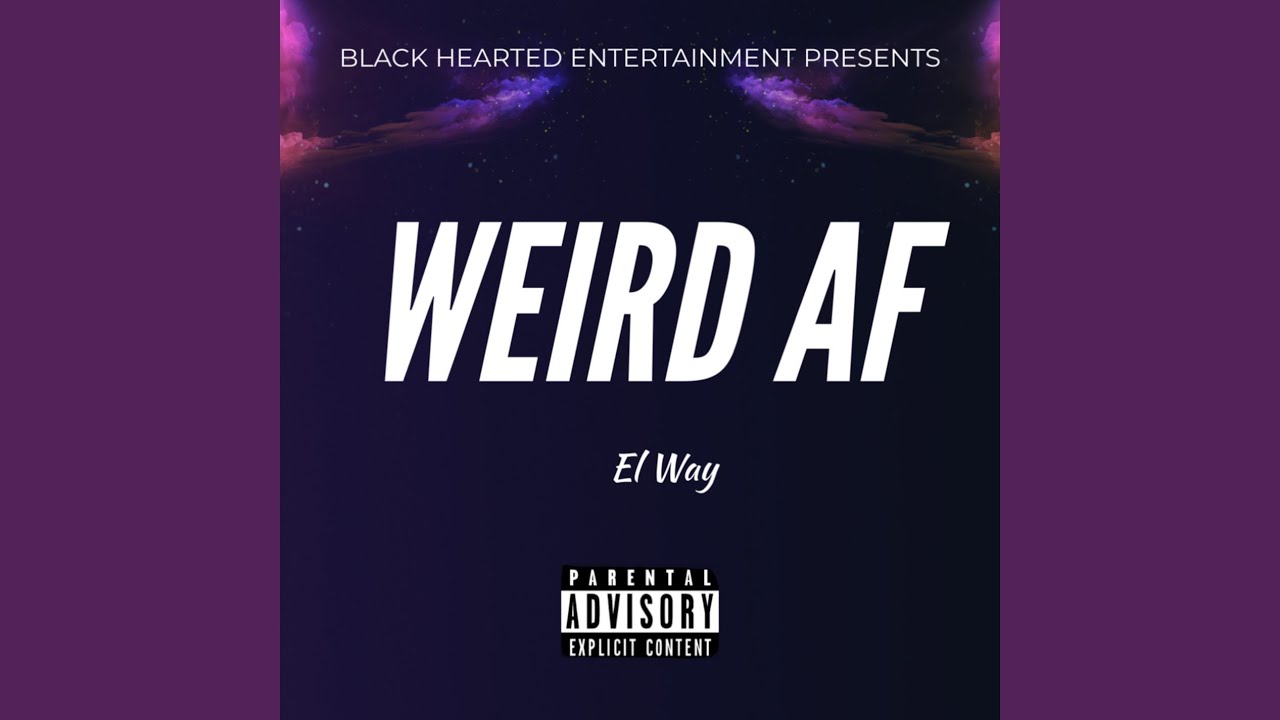 Weird Af - YouTube
