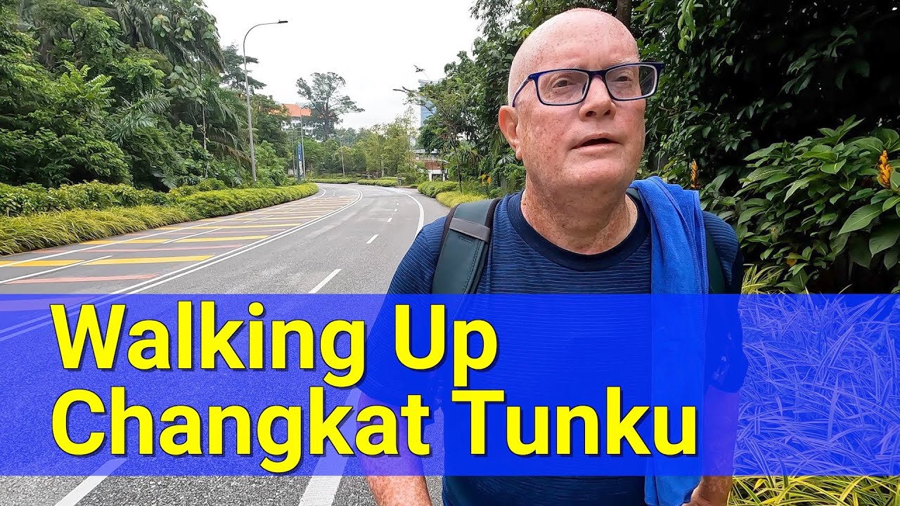 Berjalan Ke Changkat Tunku | My Walk Up To Changkat Tunku - YouTube