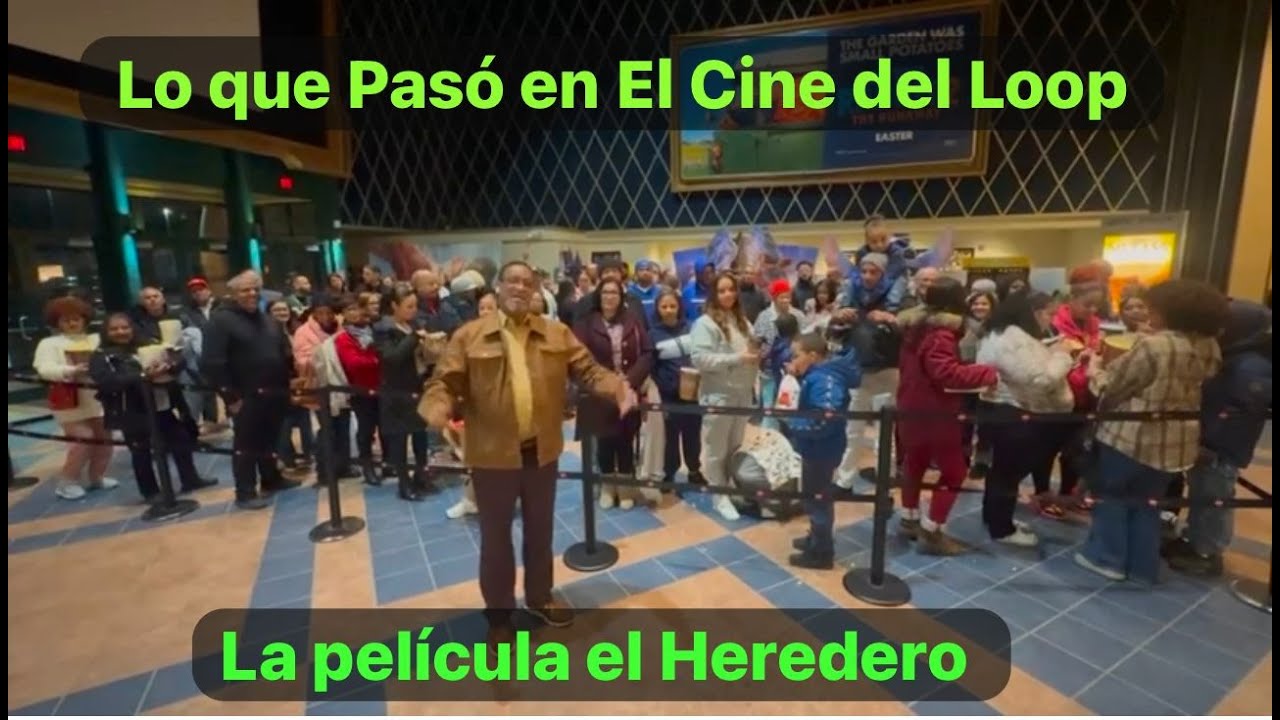 EL HEREDERO EN EL CINE DEL LOOP DE METHUEN - YouTube