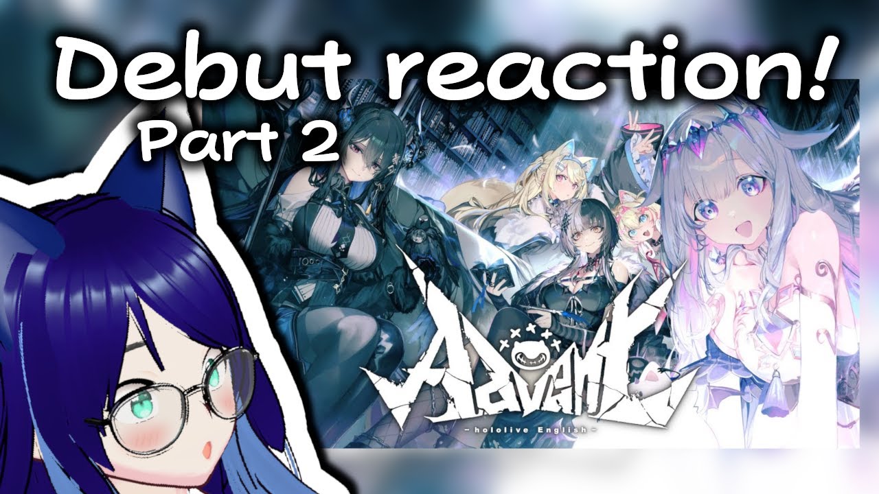 【HoloAdvent Debut Reaction】I DIDN'T FORGET IT'S FINE [July 30th, 2023 ...