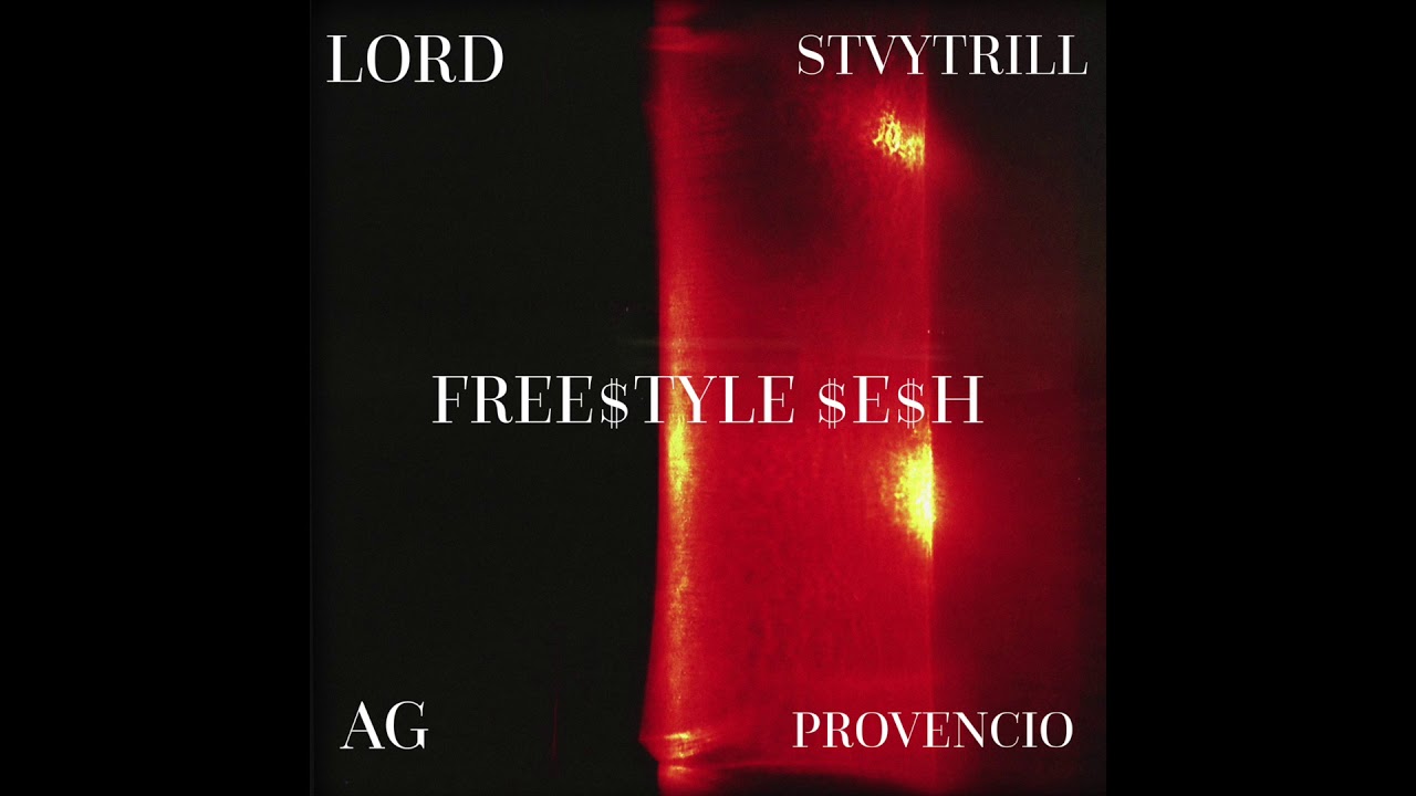 Young Lord - Freestyle Sesh (feat. StvyTrill, Daniel Provencio & AG ...