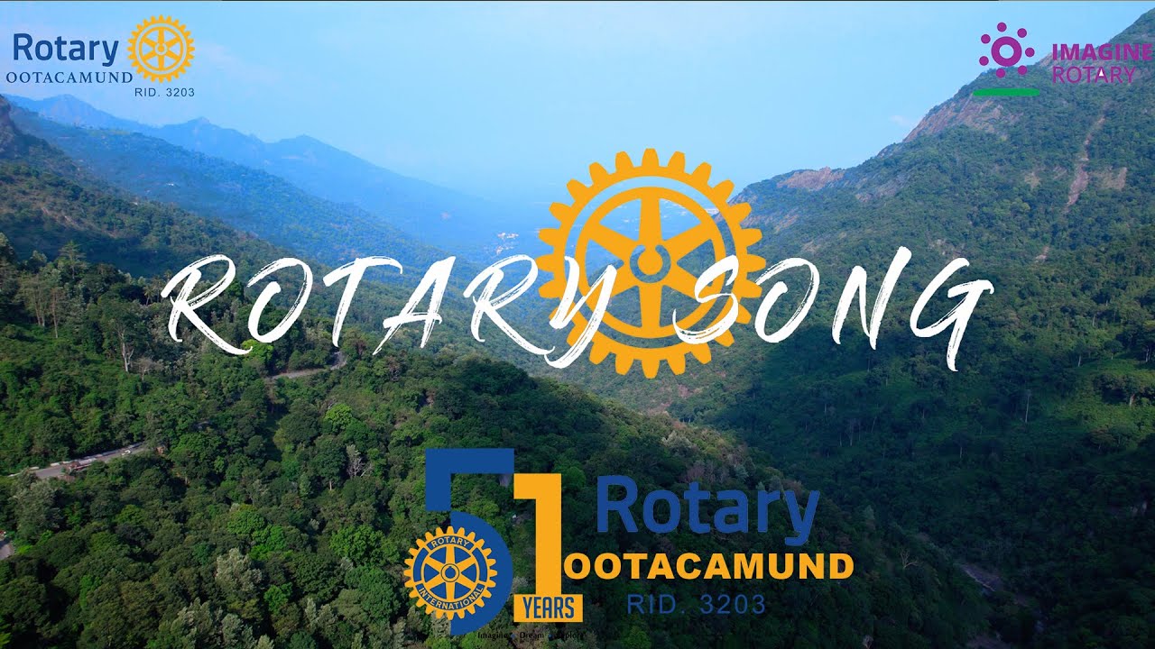 Rotary Song | Vive le Rotary | Rotary Ootacamund | 4K - YouTube