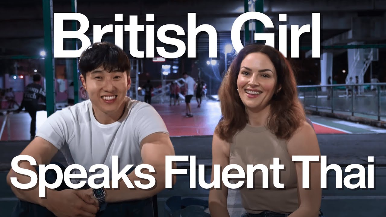 British girl speaks Fluent Thai - YouTube
