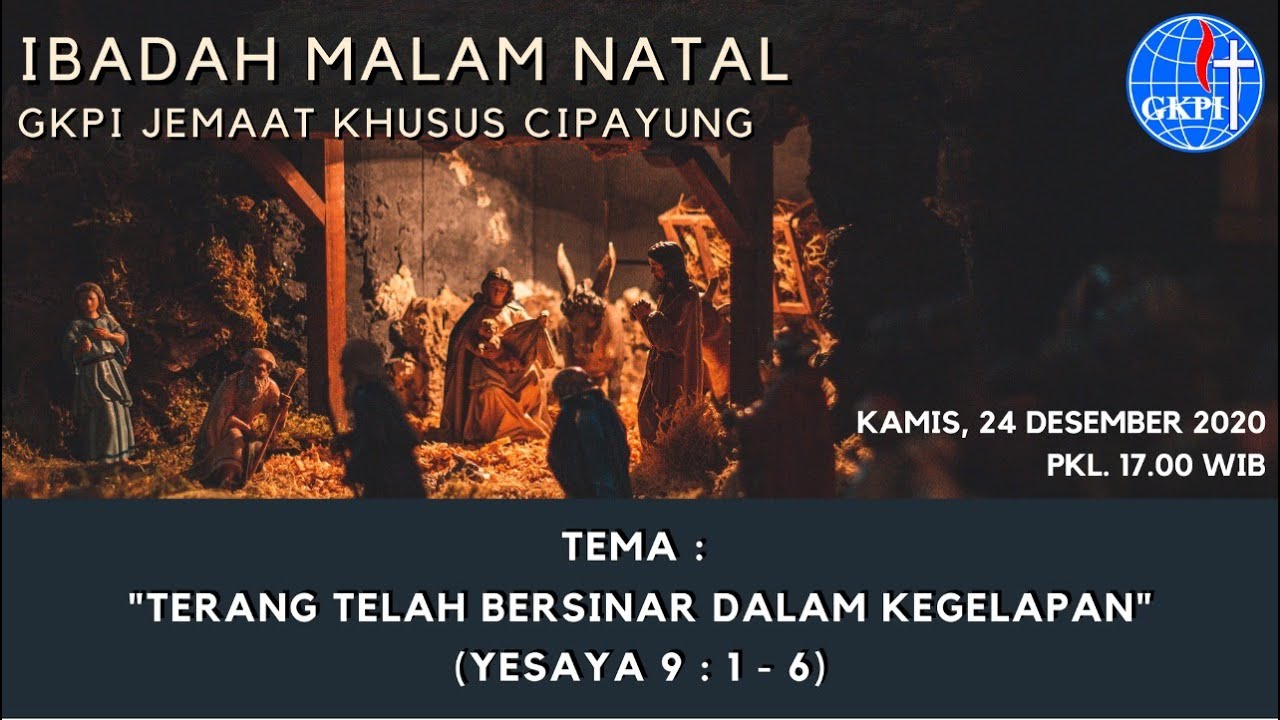 Ibadah Malam Natal GKPI Jemaat Khusus Cipayung, Kamis 24 Desember 2020 ...