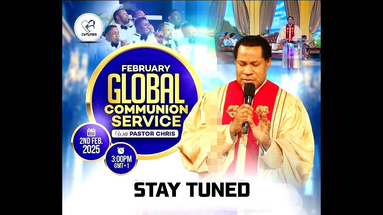 FEBRUARY GLOBAL COMMUNION SERVICE WITH PASTOR CHRIS - YouTube