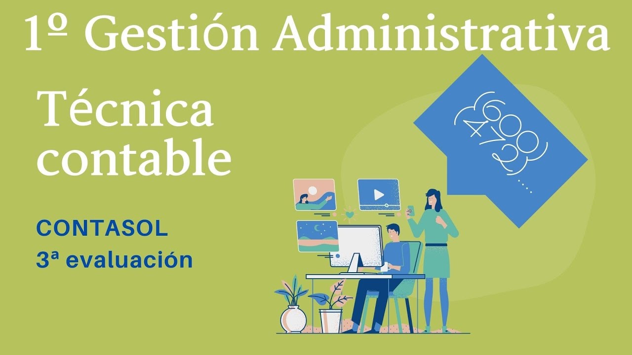 TÉCNICA CONTABLE CONTASOL BREVE TUTORIAL - YouTube